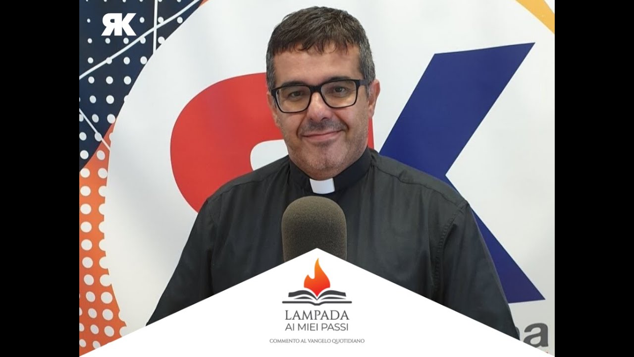 Lampada ai miei passi. Don Alessandro Simula. Vangelo 22 05 2022. VI ...