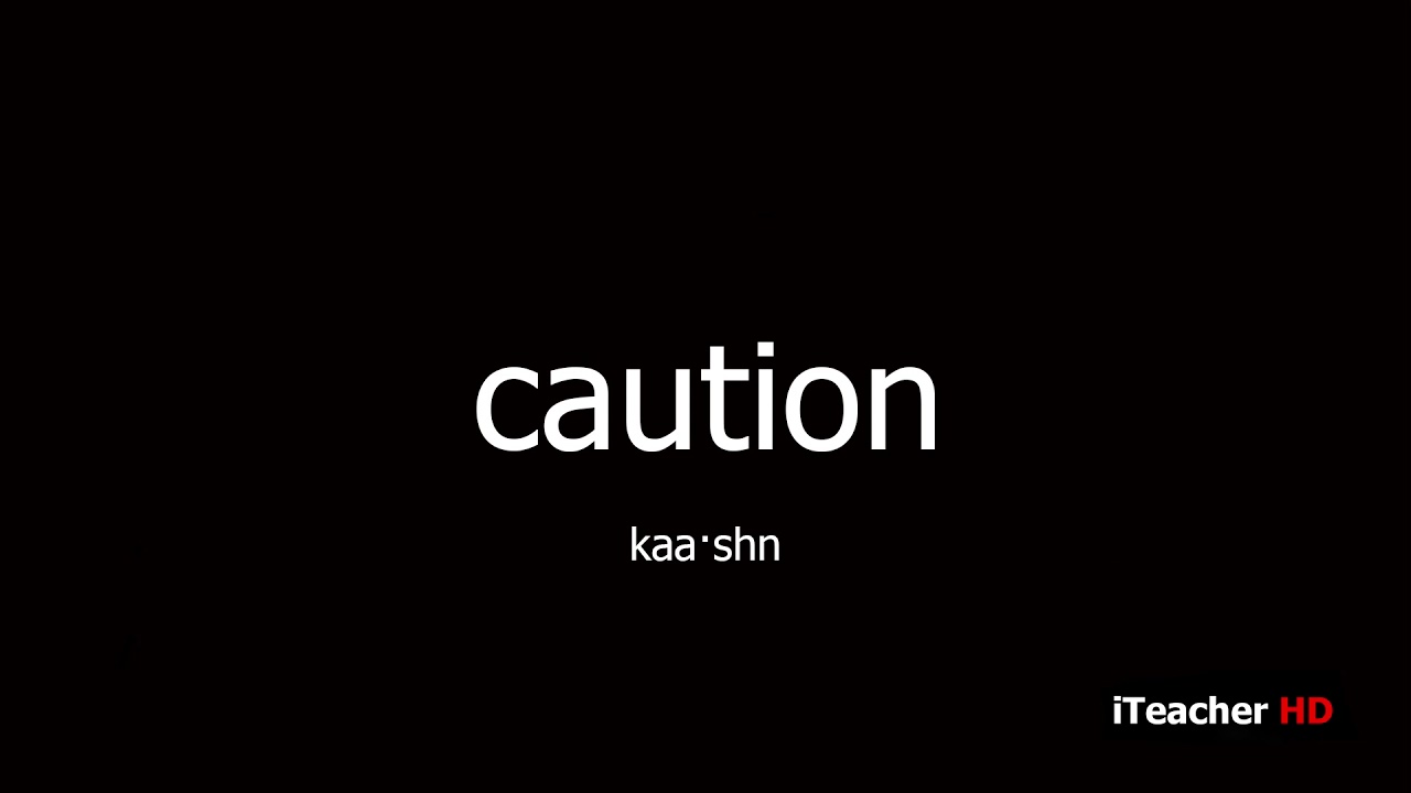 How to pronounce caution - YouTube