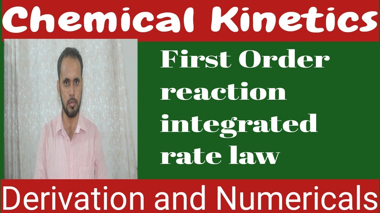 Chemical Kinetics 06 | First order reaction | Integrated rate Equation ...