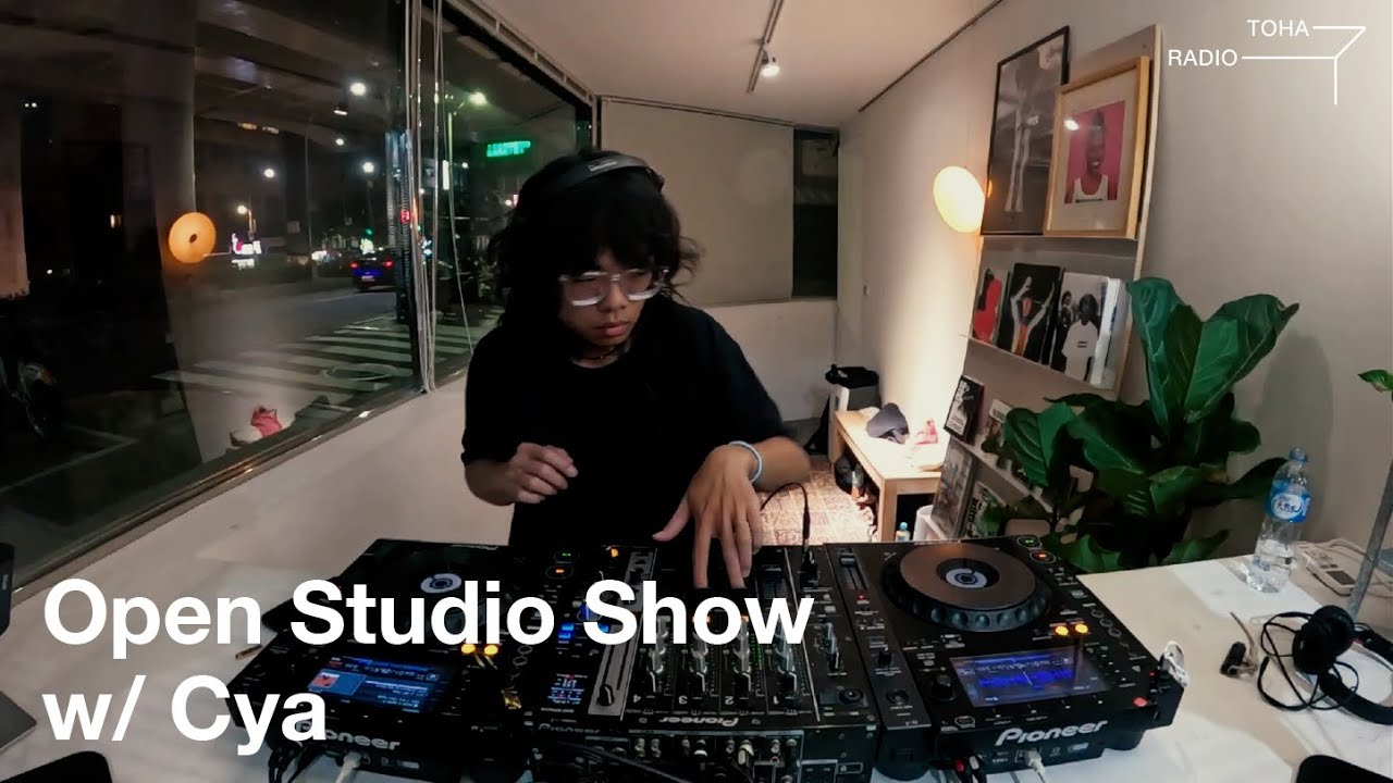 Open Studio Show w/ Cya @ TOHA Radio 31.08.24 - YouTube
