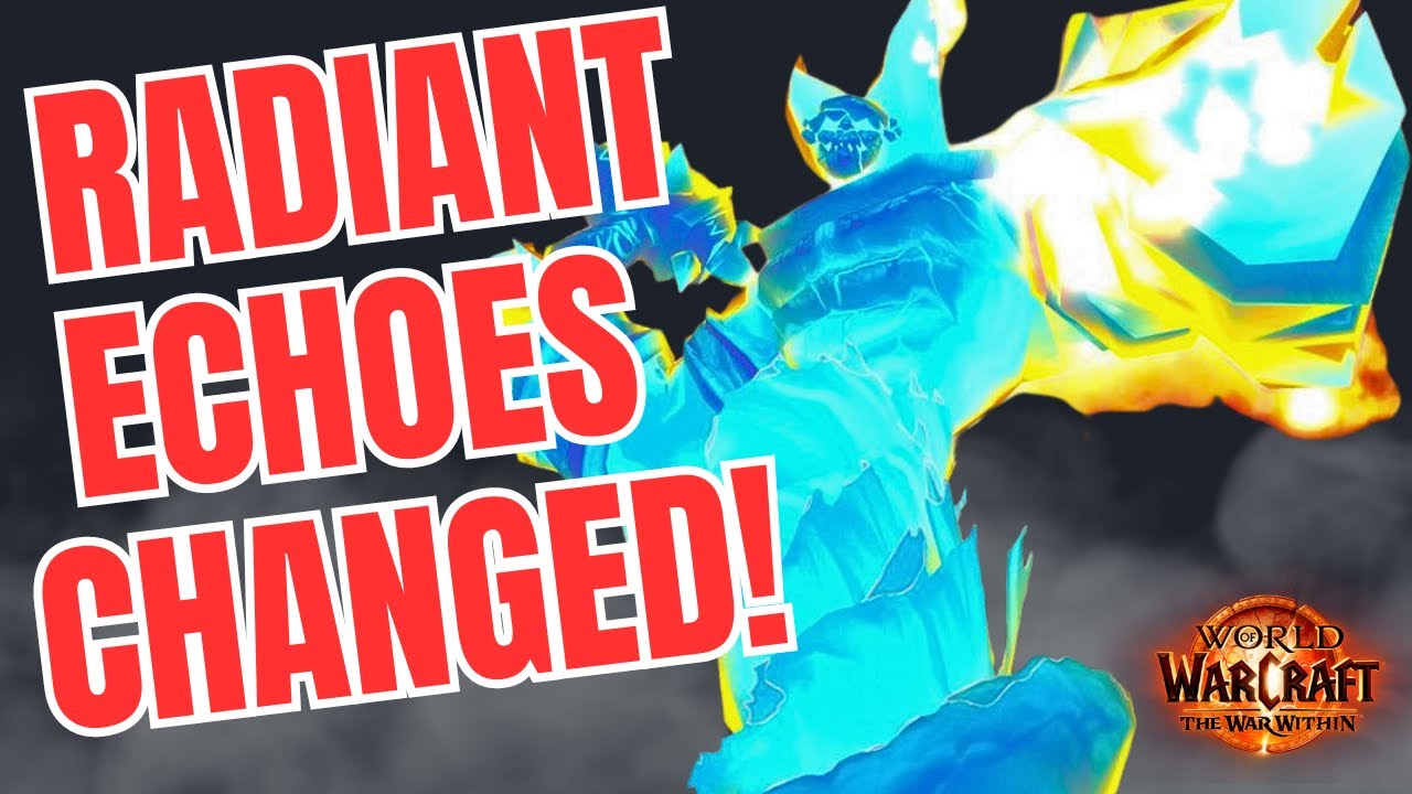 Radiant Echoes Have Changed! |Blizzard Listened| World of Warcraft ...