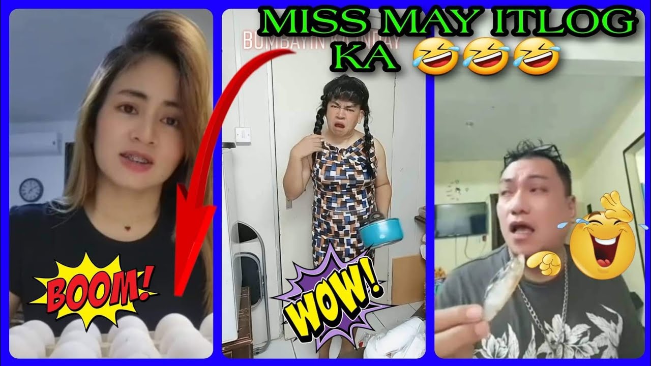 MISS MAY ITLOG KA BA SAYANG MAGANDA KAPA NAMAN PINOY MEMES TIKTOK FUNNY ...