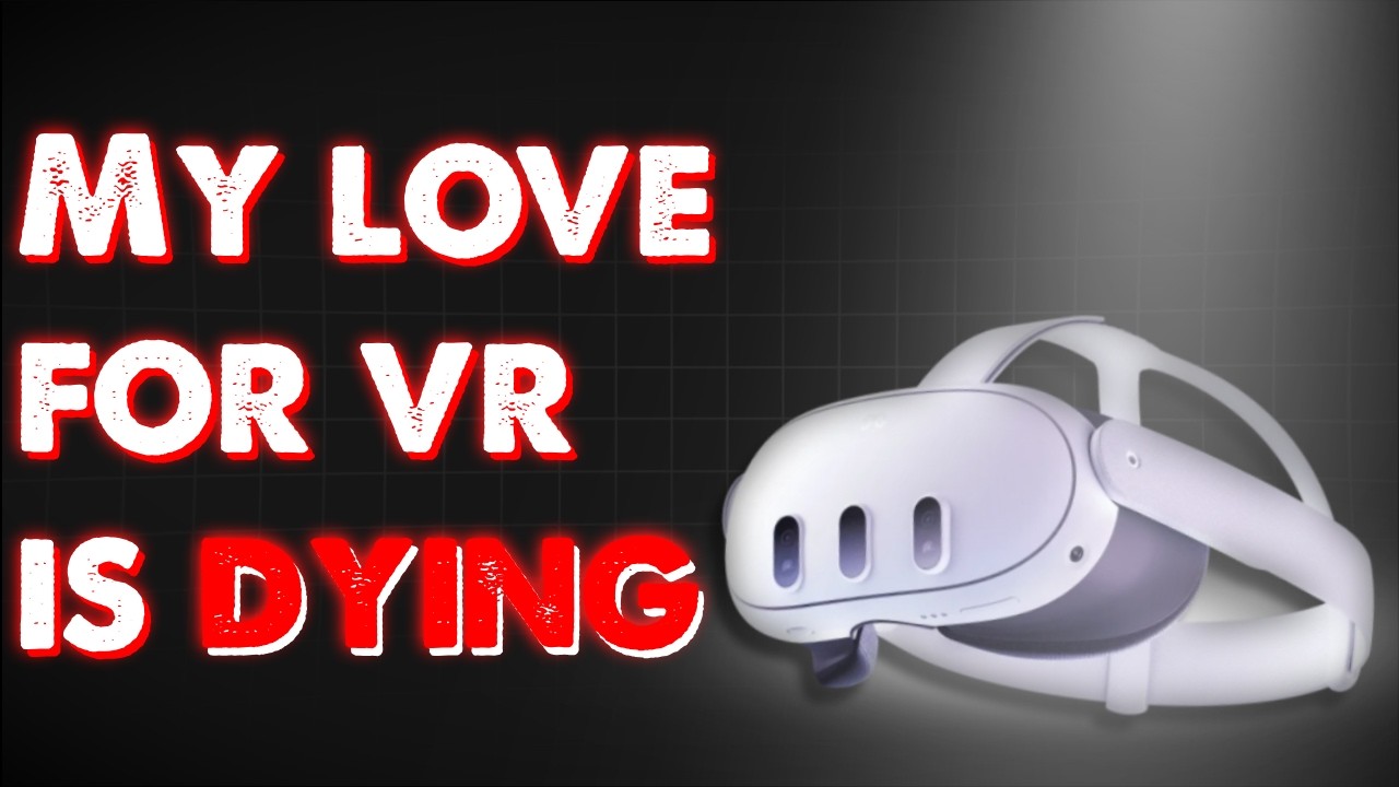 My Love For VR Is Dying - YouTube