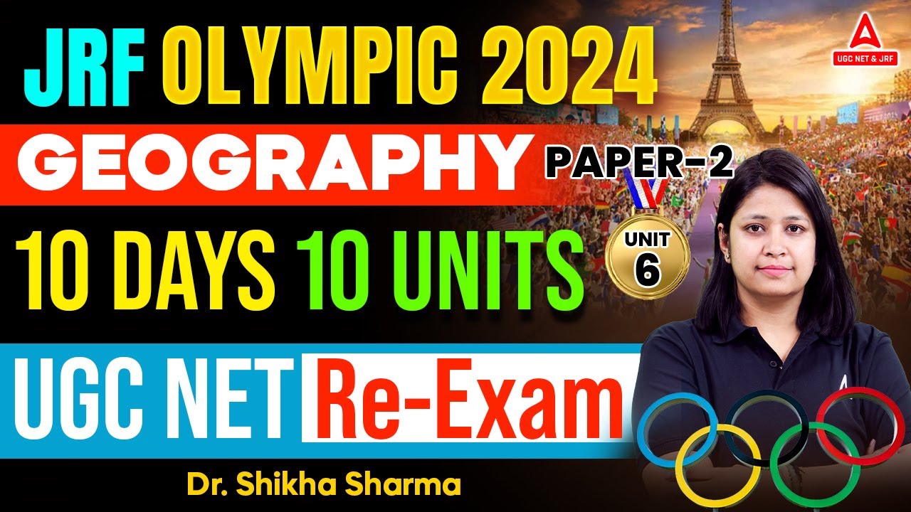 UGC NET Geography Unit 6 | UGC NET Geography Paper 2 By Shikha Ma'am ...