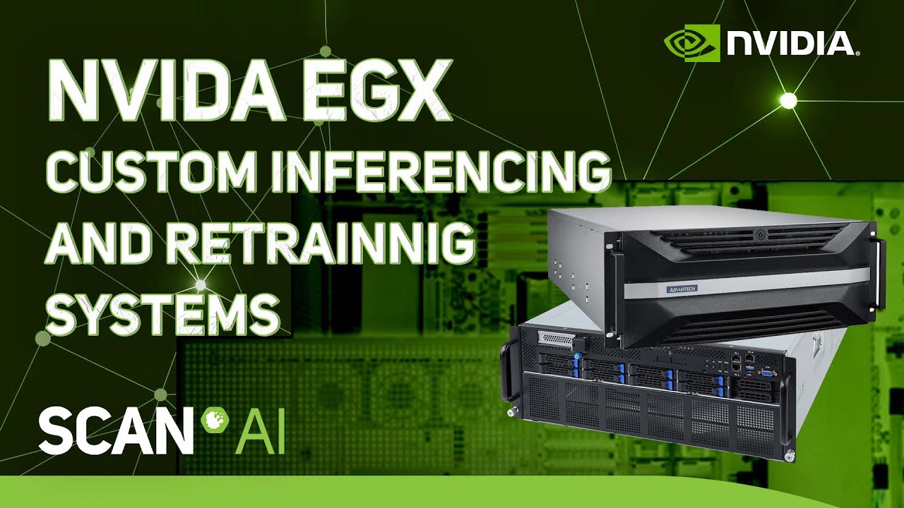 NVIDIA EGX Custom Inferencing and Retraining Systems - YouTube
