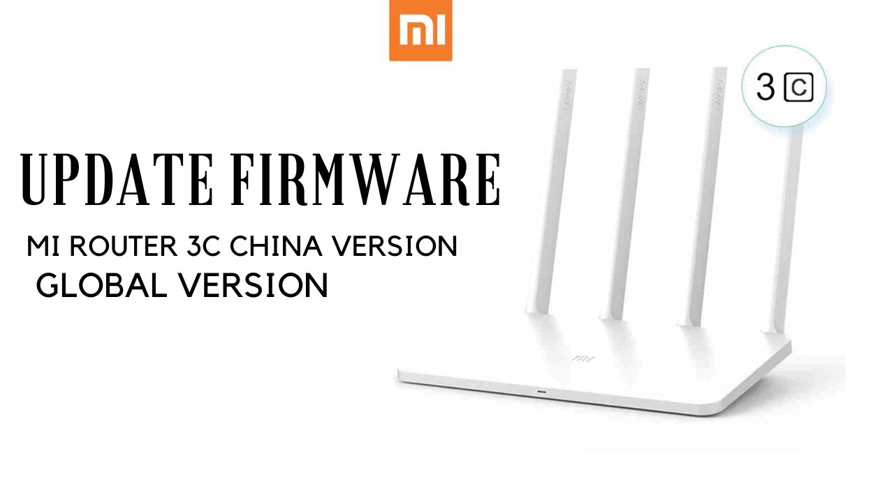 CARA UPDATE firmware china XIAOMI mi WIFI 3C KE ENGGLISH firmware global FW - YouTube