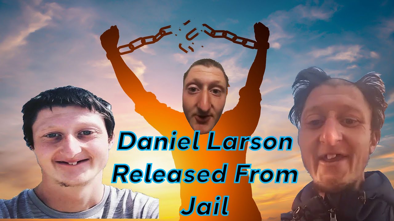 Daniel Larson Has Been Released From Jail - YouTube