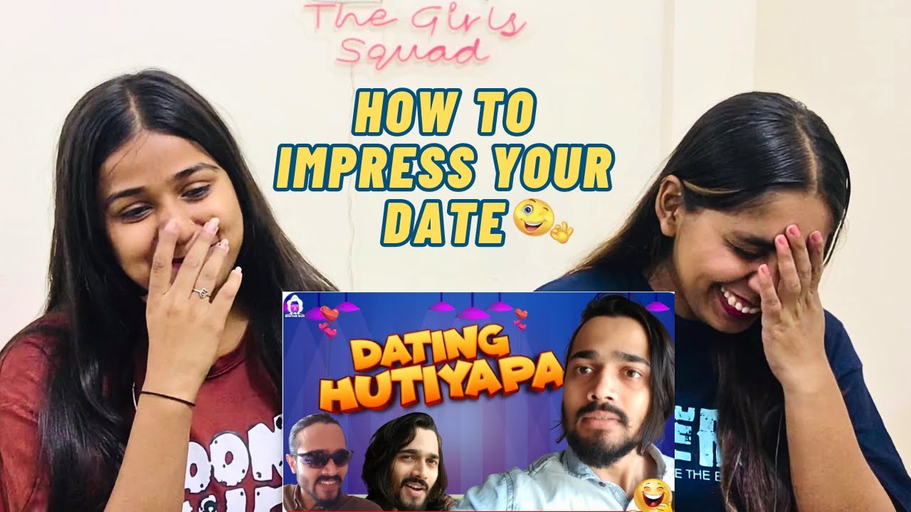 How to impress your date | Dating Hutiyapa | BB Ki Vines | REACTION ...