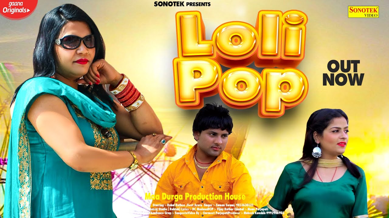 Loli Pop (Official video) | Rahul Rathi | Geet Arora | New Haryanvi ...