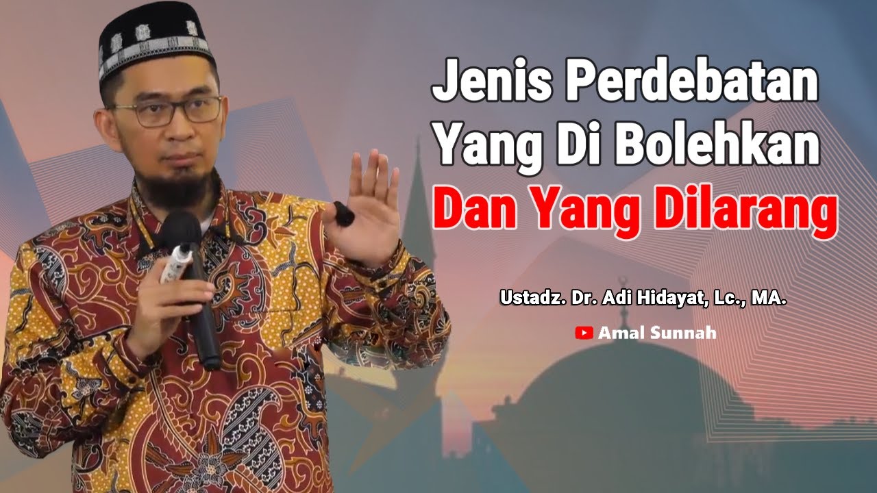Adab Berdebat Dalam Pandangan Islam Ust Adi Hidayat - YouTube