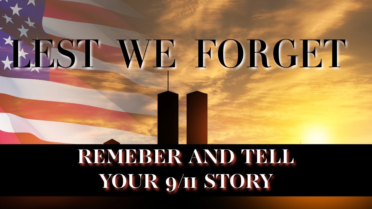 Lest We Forget 911