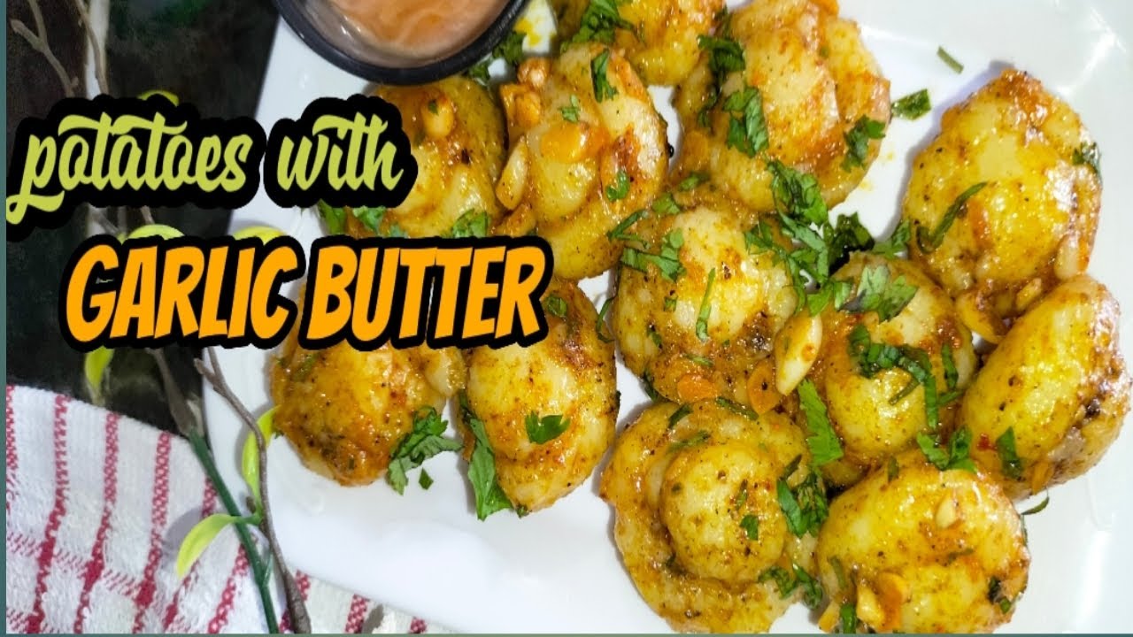 Potatoe garlic butter snacks || delicious potatoes snacks recipes ...