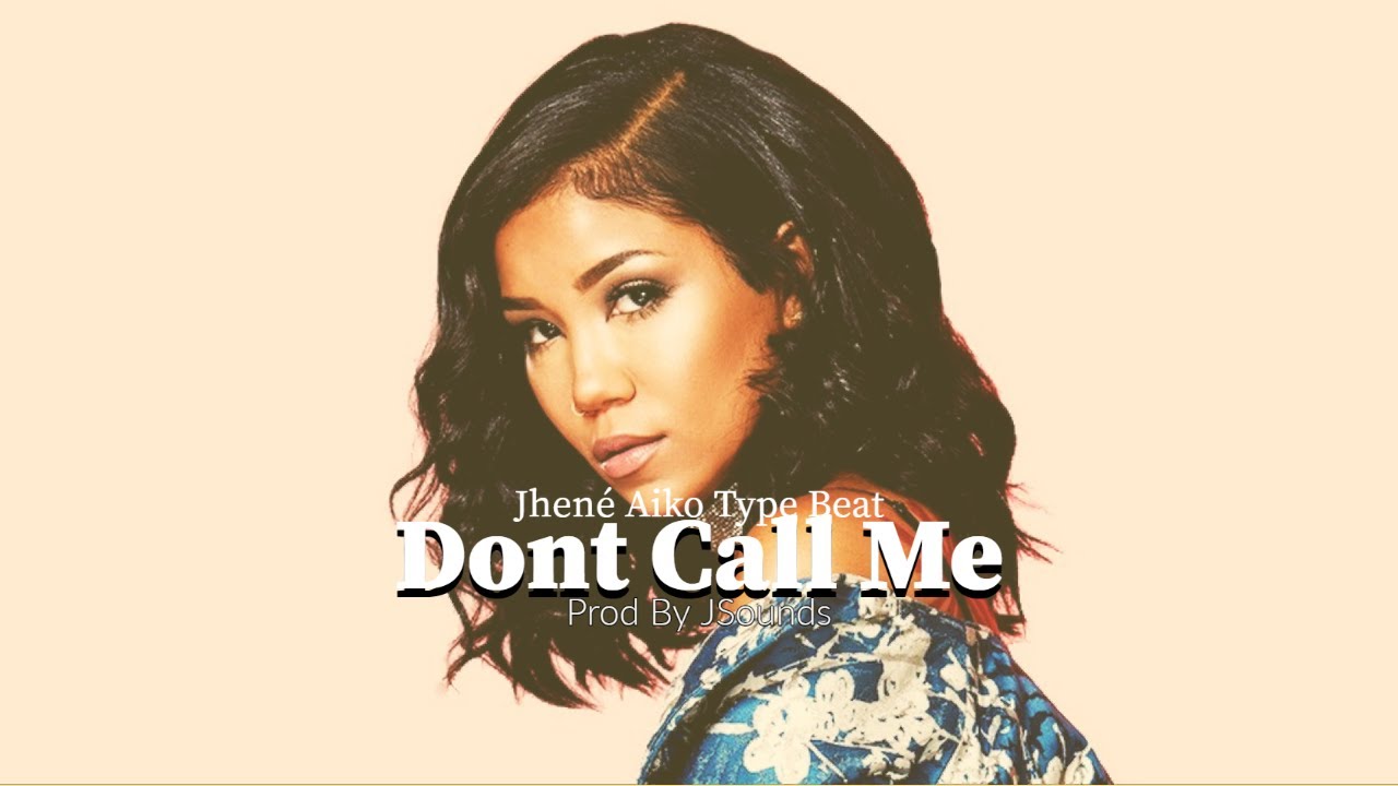 "Never Call me" - Jhené Aiko x SZA Type Beat - YouTube