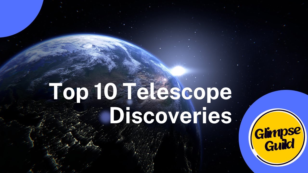 Decoding the Cosmos: Top 10 Telescope Discoveries - YouTube