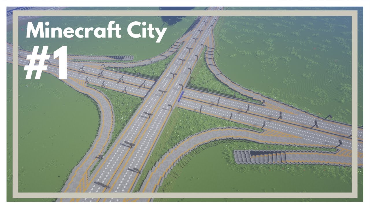 Minecraft City Build #1 - Highway Intersection - Timelapse - YouTube