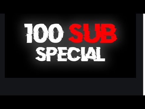100 Sub special - YouTube