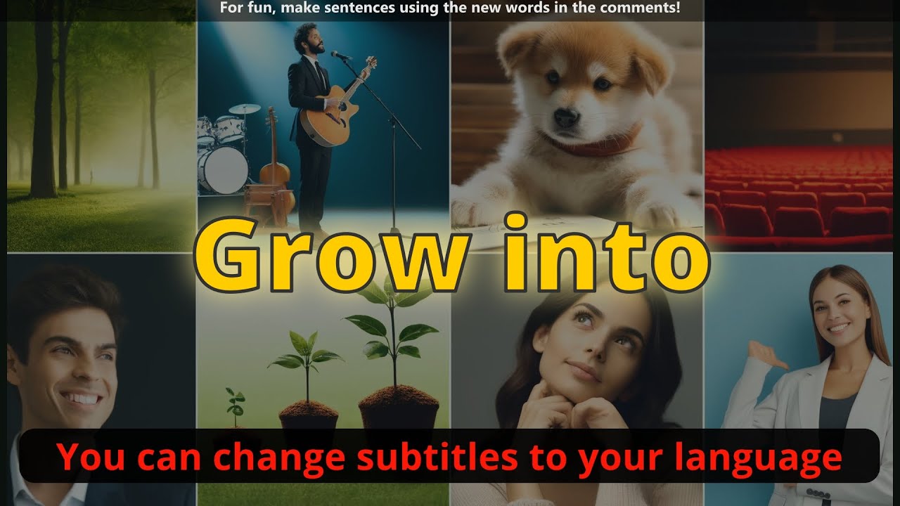 Grow into meaning with 5 examples - YouTube