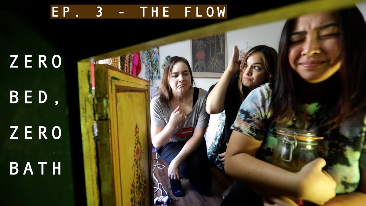 Zero Bed, Zero Bath | Episode 3 | The Flow - YouTube