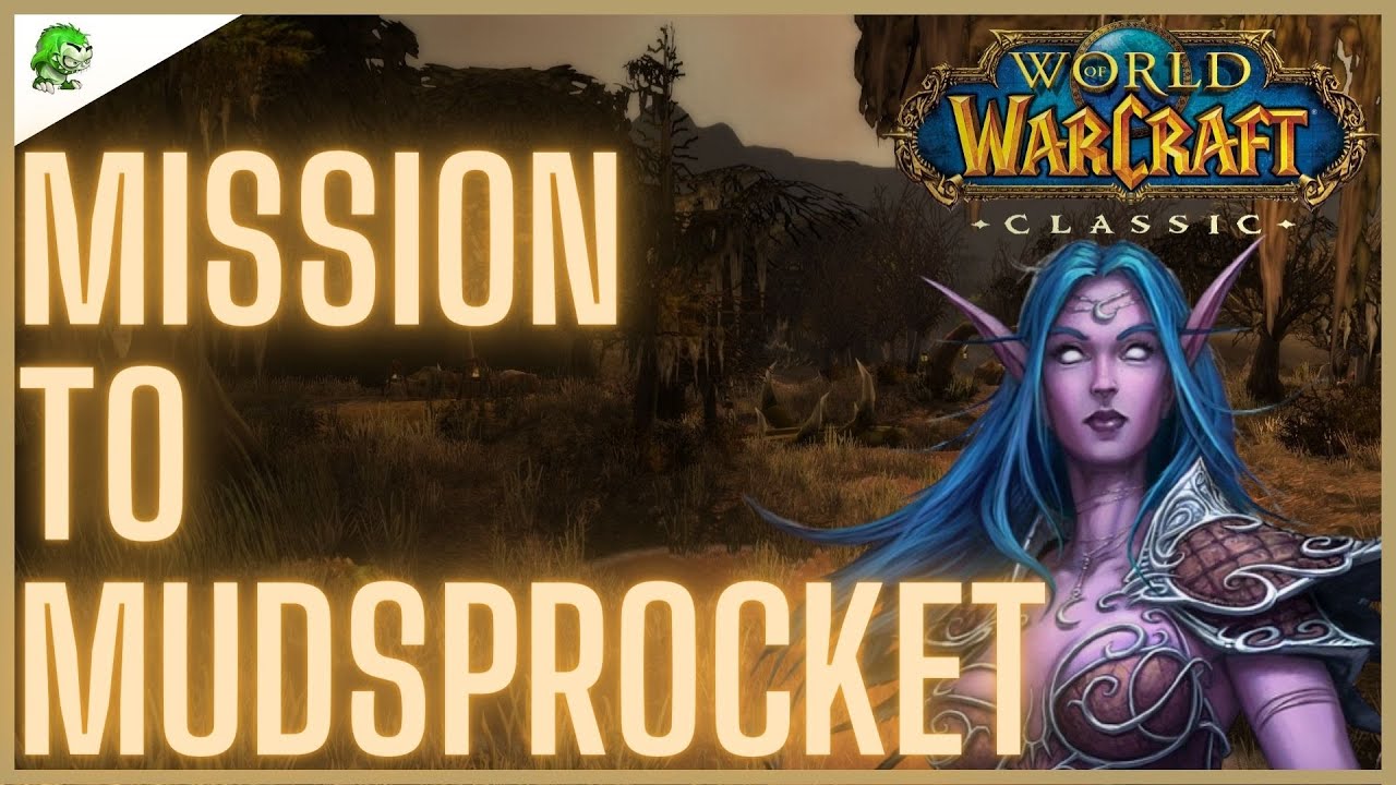 WoW Classic Mission to Mudsprocket - YouTube