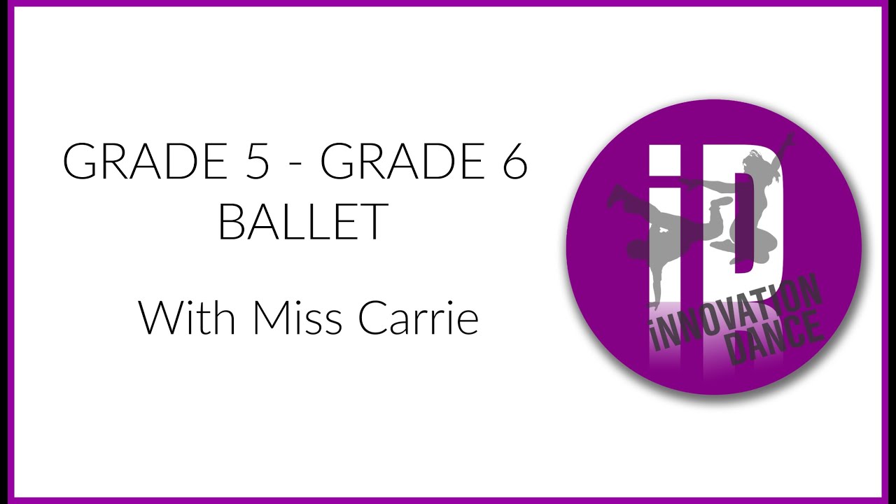 GRADE 5 GRADE 6 BALLET INNOVATION DANCE YouTube grade-5-grade-6-ballet-innovation-dance-youtube