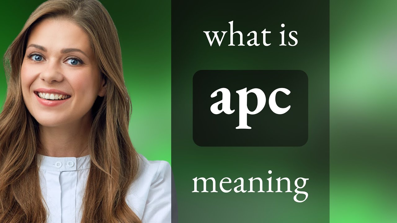 Apc • definition of APC - YouTube
