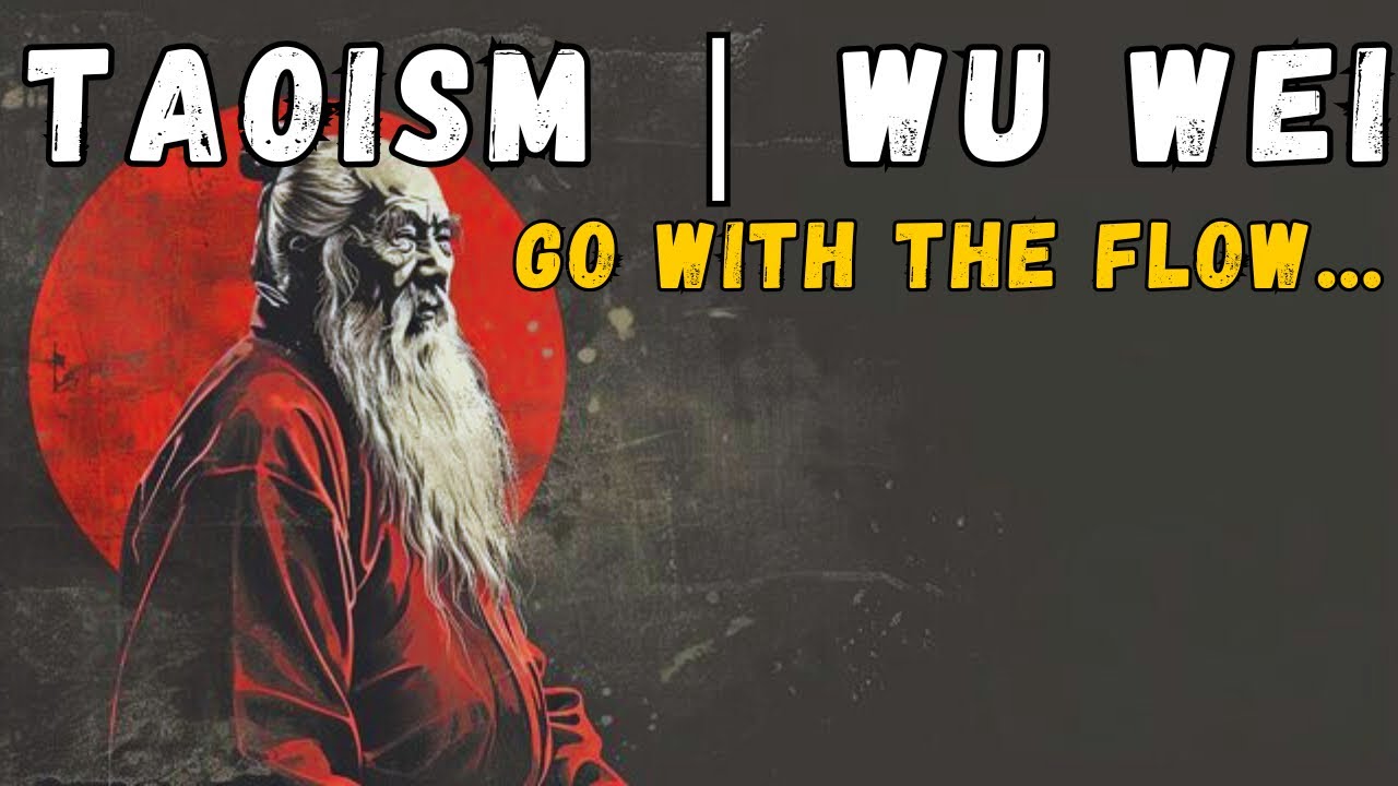 Go With The Flow | The Tao Of Effortless Living (Wu Wei) - YouTube