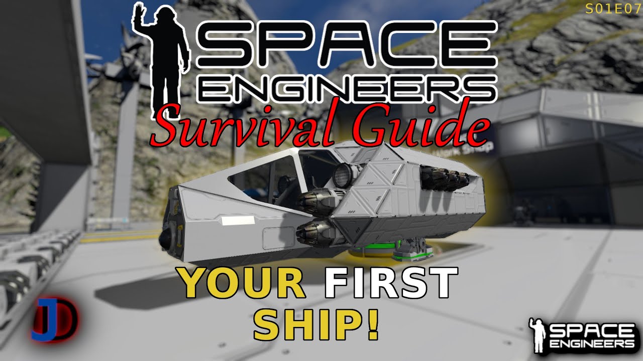 Space Engineers Survival Guide - A Flying Ship! - s1e07 - YouTube