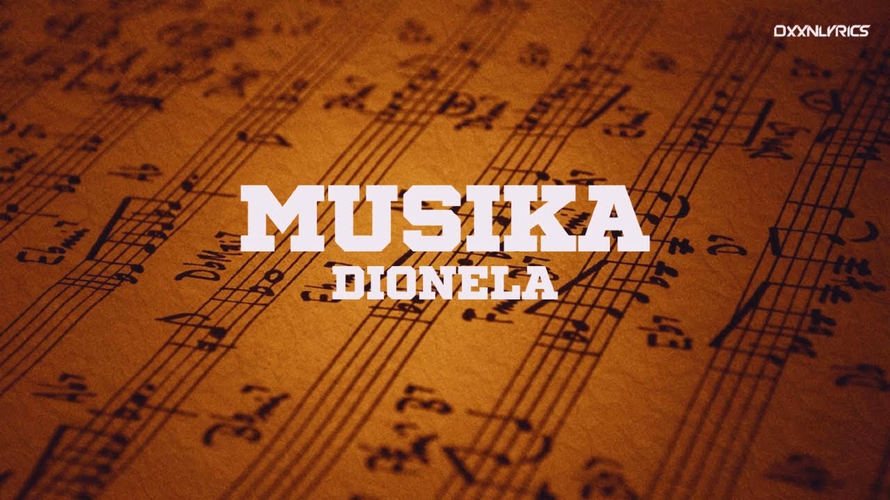 Dionela - Musika (LYRICS) - YouTube
