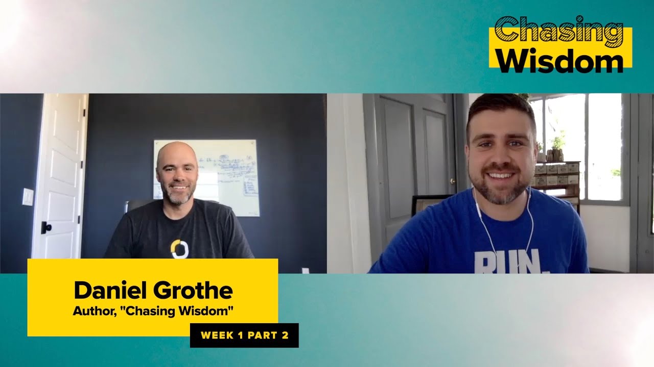 CHASING WISDOM | Week 1: Part 2 | Interview with Daniel Grothe - YouTube