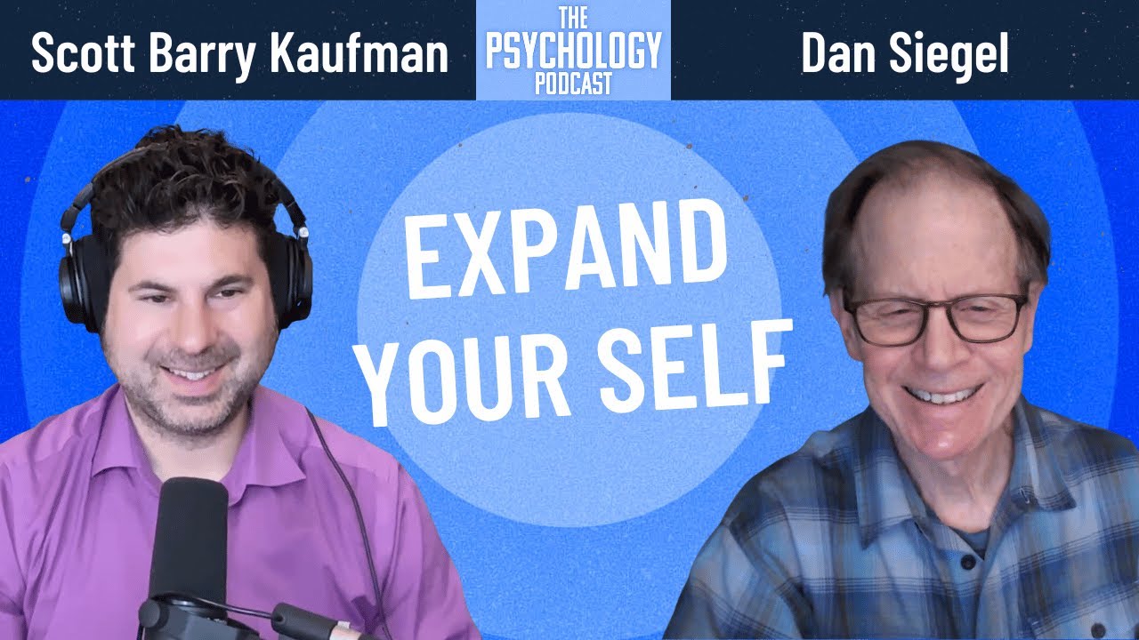Expand Your Self || Dan Siegel - YouTube