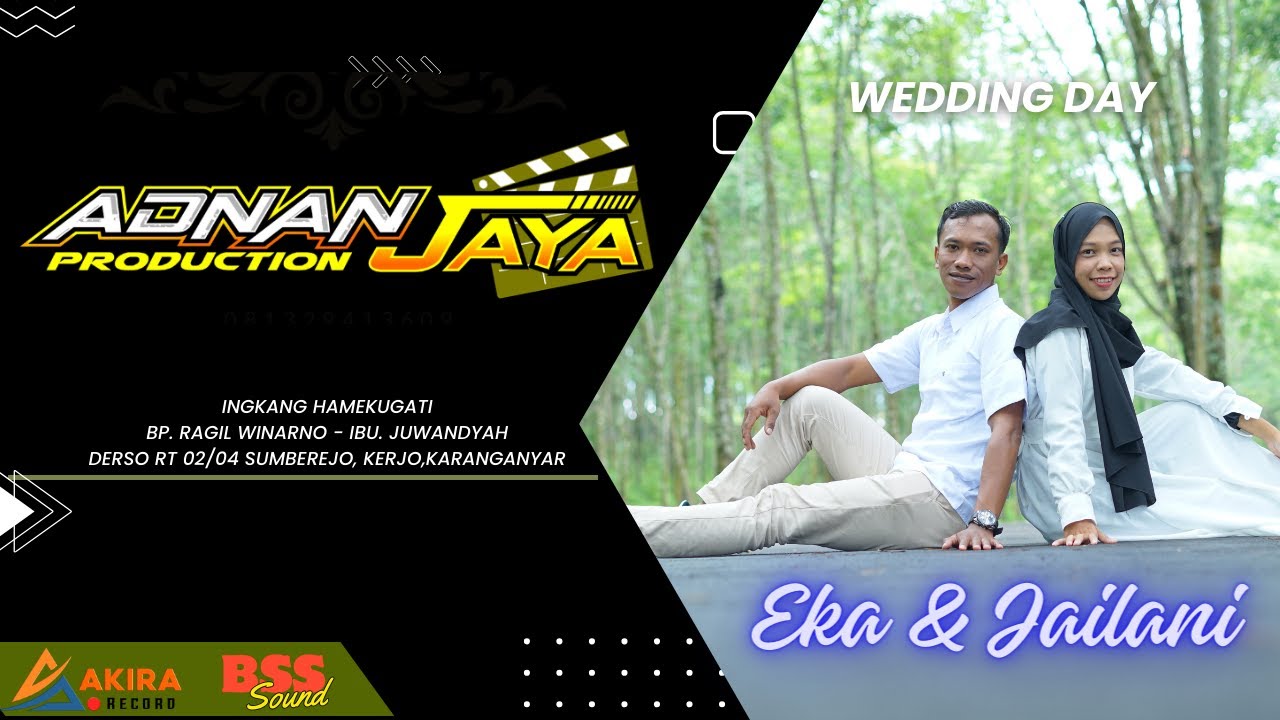 LIVE WEDDING//EKA & JAILANI//ADNAN JAYA PRODUCTION//BSS SOUND - YouTube