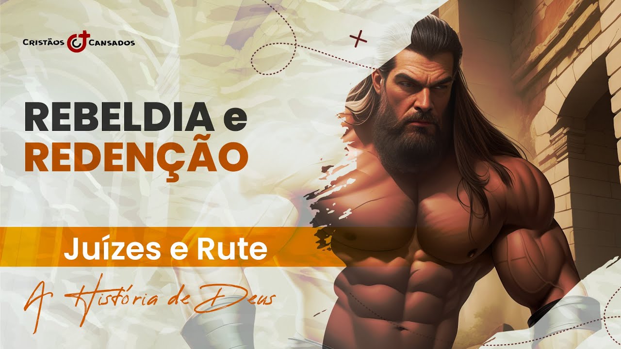Resumo do livro de Juízes e Rute || A História de Deus || ESTUDO ...