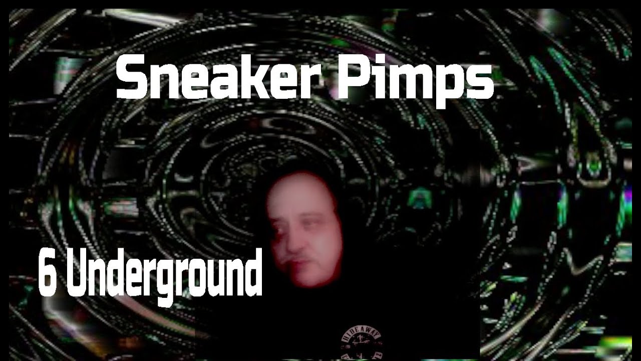 Sneaker Pimps 6 Underground/ the song that eluded me for so long - YouTube