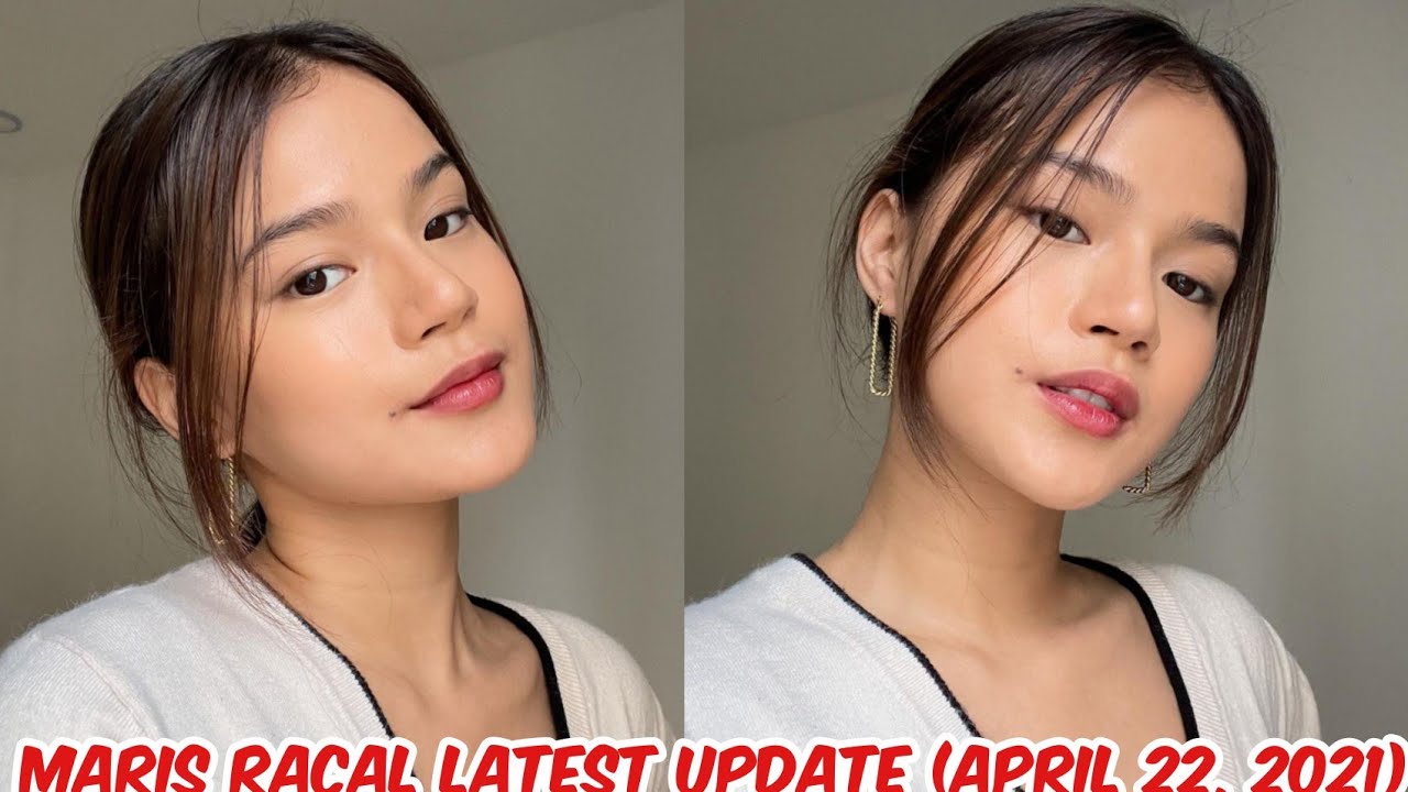 MARIS RACAL LATEST UPDATE (APRIL 22, 2021) - YouTube