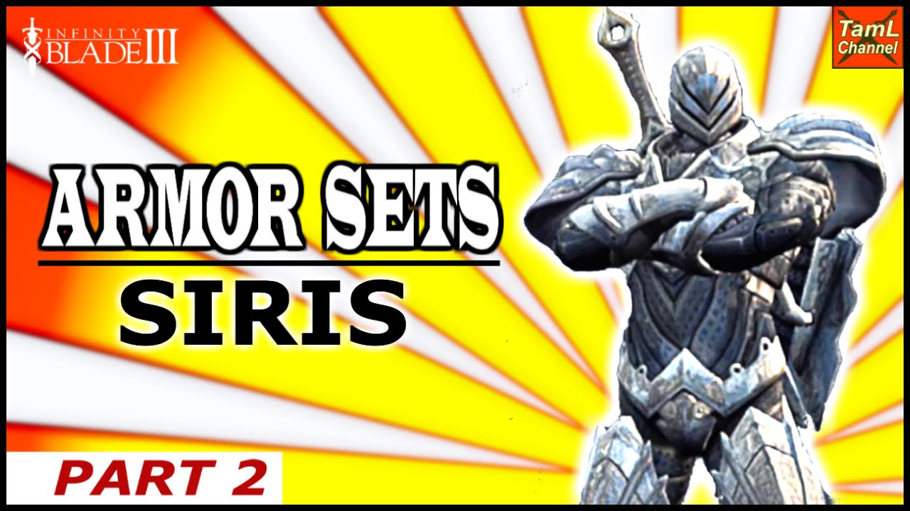 Infinity Blade 3: SIRIS ARMOR SETS! (Part 2 ) - YouTube