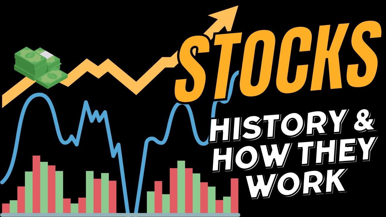 The History of Stocks: Understanding How They Work - YouTube