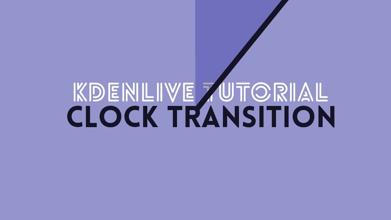 Kdenlive Tutorial - Clock transition & Simple clock - YouTube