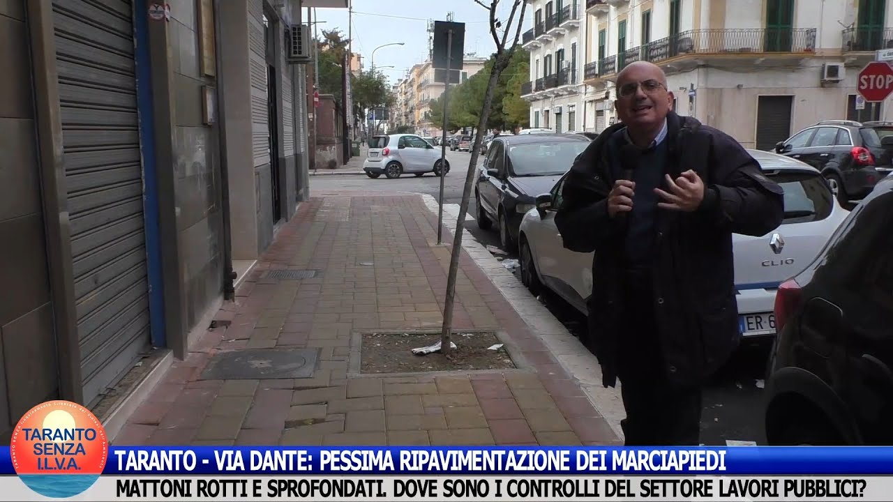 TARANTO - VIA DANTE: PESSIMA RIPAVIMENTAZIONE DEI MARCIAPIEDI - YouTube