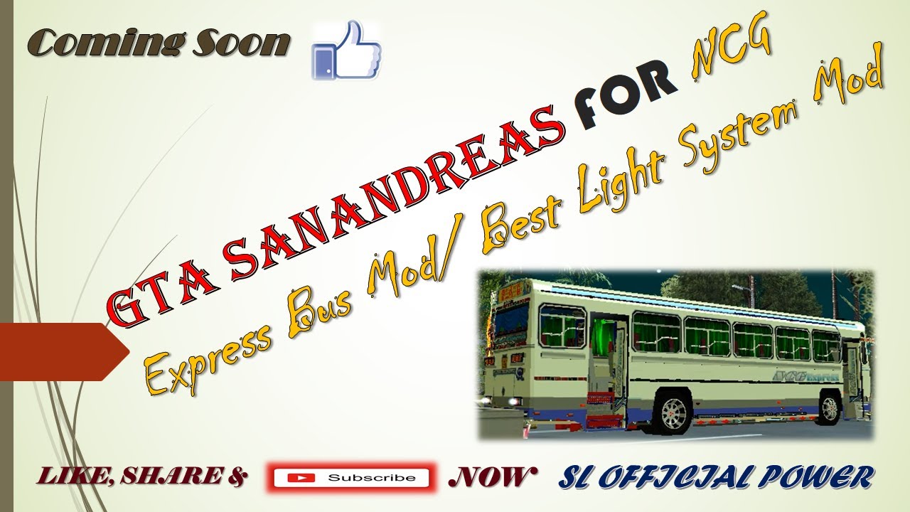 Gta Sanandreas For NCG EXPRESS BUS MOD,BEST LIGHT SYSTEM MOD (SL ...