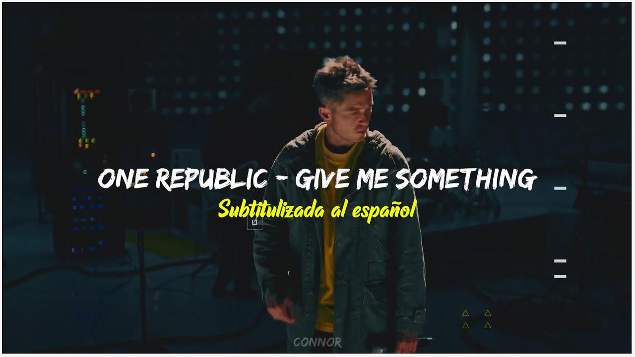 One Republic - Give me something letra en español - YouTube