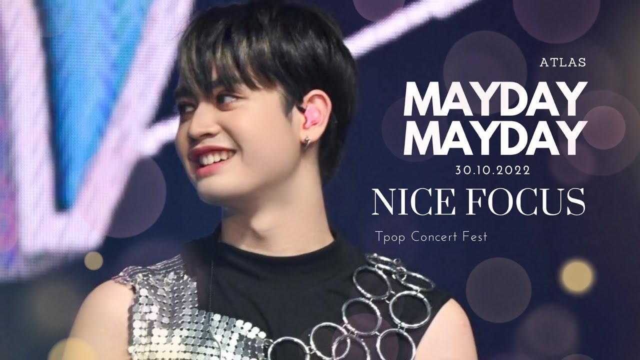 30102022 ATLAS [NICE FOCUS] - MAYDAY MAYDAY at T-POP Concert Fest - YouTube