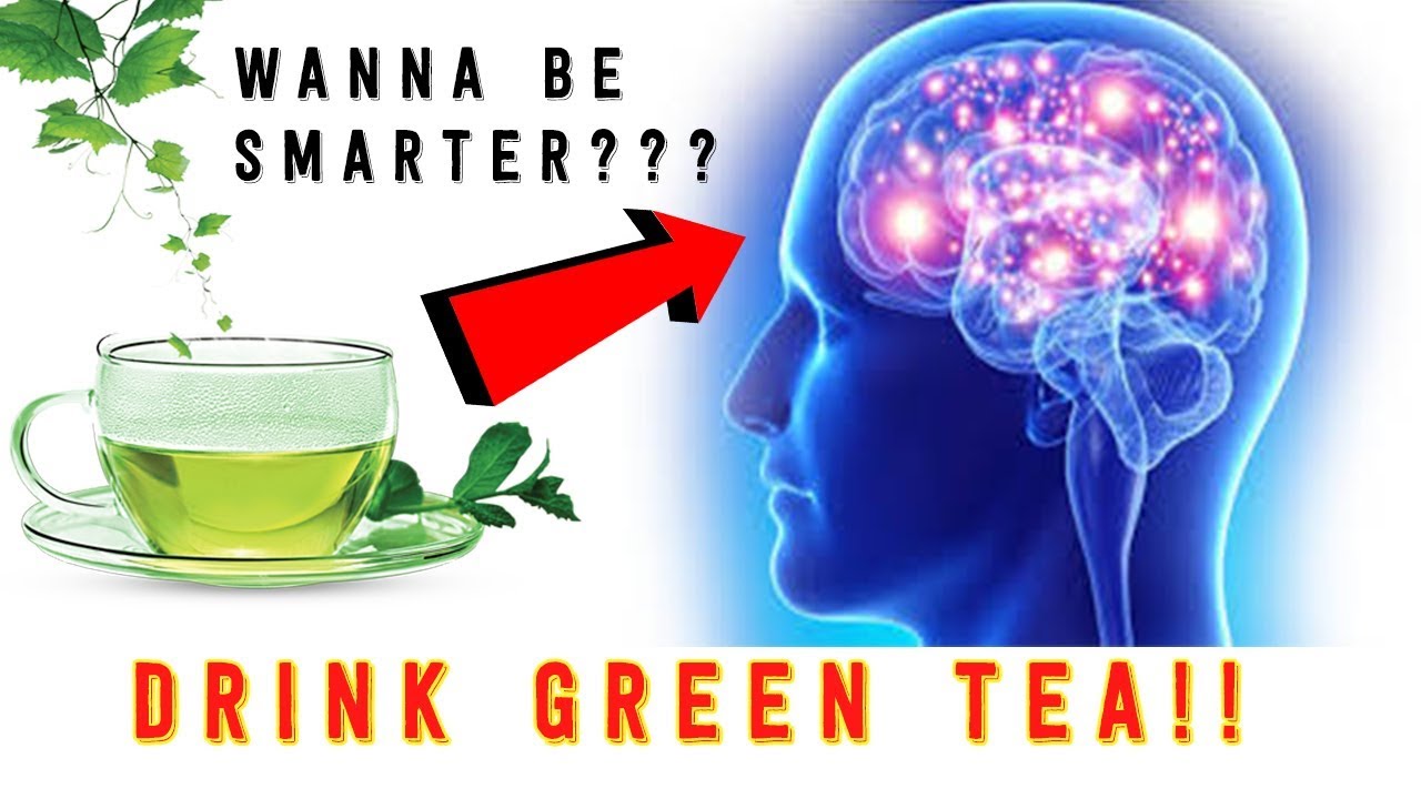 EASY BRAIN HACK: Drink GREEN TEA = Get SMARTER! - YouTube