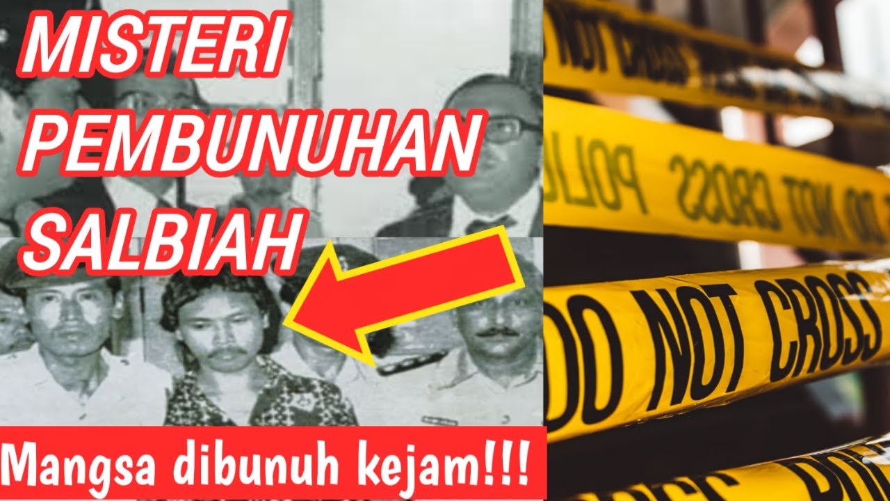FAIL JENAYAH 1- MISTERI PEMBUNUHAN SALBIAH | MANGSA KEJAM DIBUNUH ...