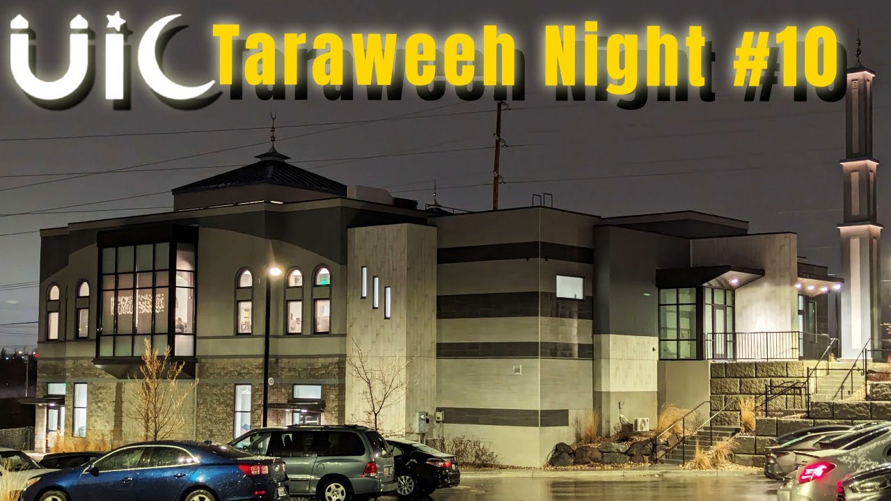 Taraweeh Night #10 | Ramadan 2024 | Utah Islamic Center - YouTube