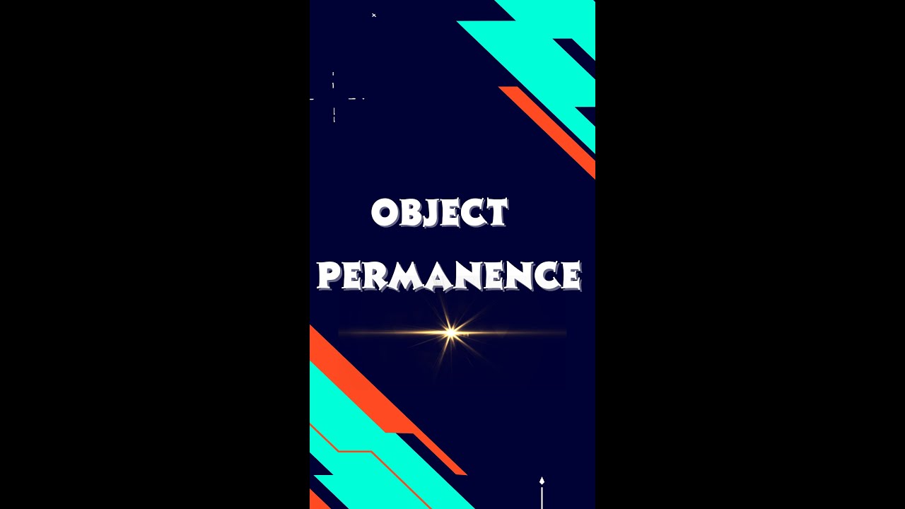 #Object Permanence & its importance in cognitive development of the ...