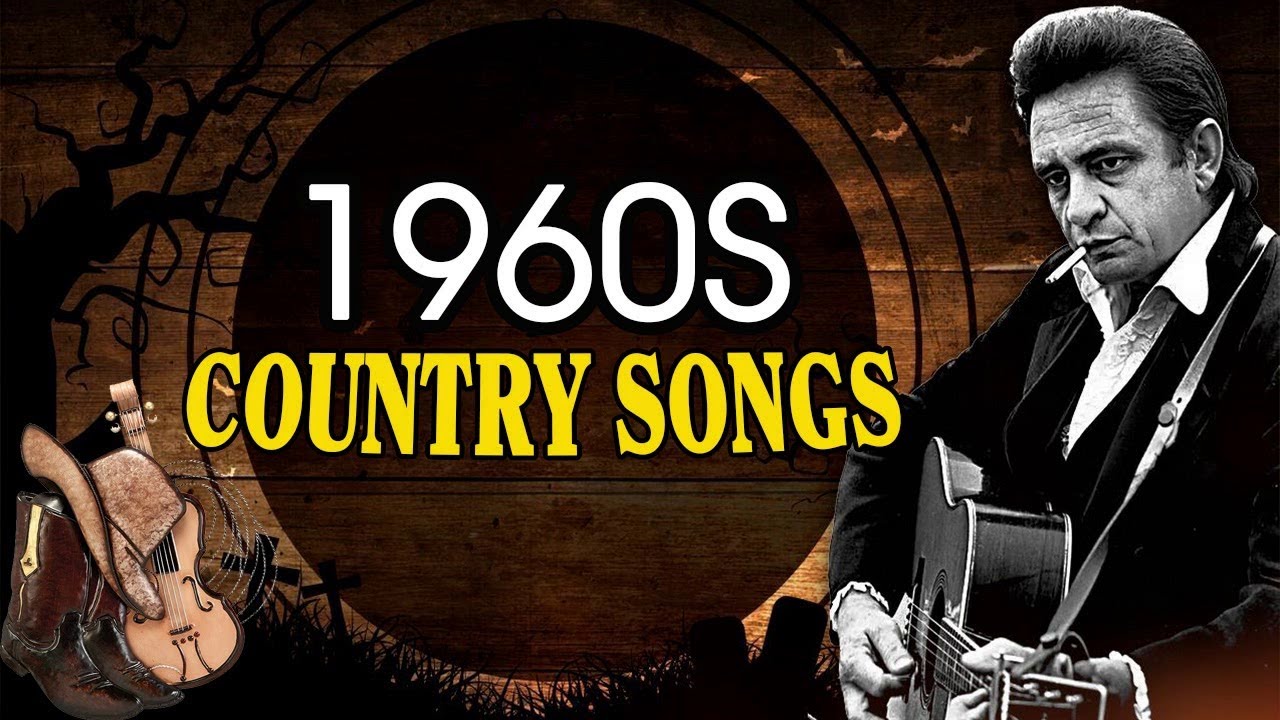 Top 100 Classic Country Songs Of 1960S - Best 60S Country Music ...
