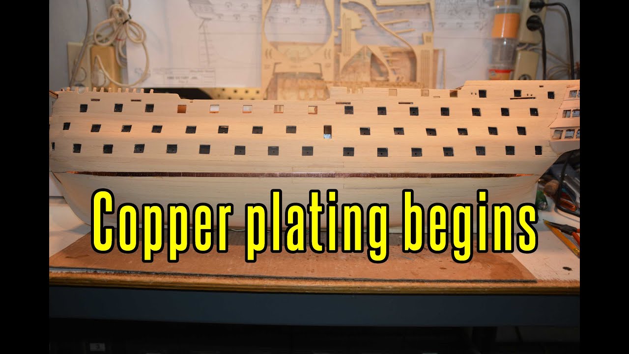 HMS Victory - part 23 Copper Plating Begins - YouTube