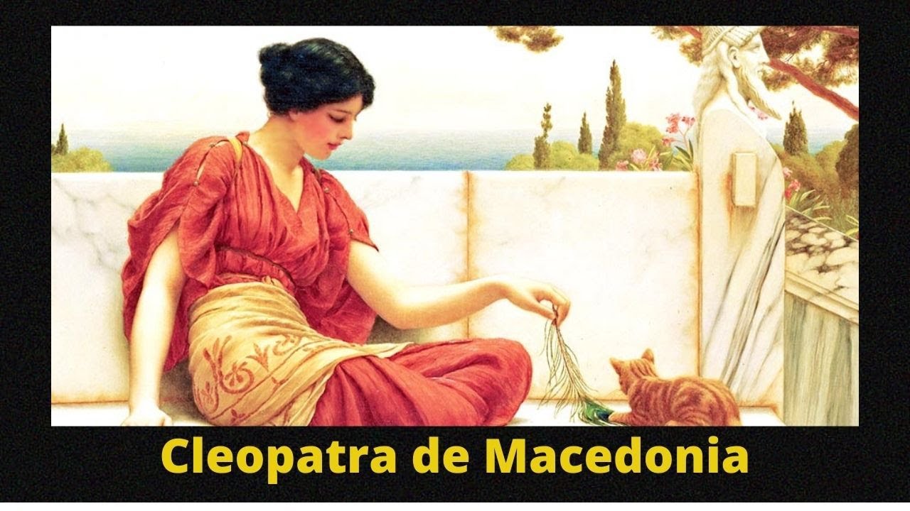 Cleopatra de Macedonia: La historia de la Hermana de Alejandro Magno ...