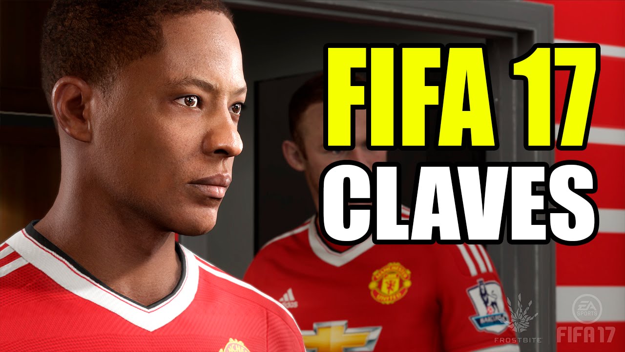 LAS CLAVES DE FIFA 17 | PRIMERAS IMPRESIONES - YouTube