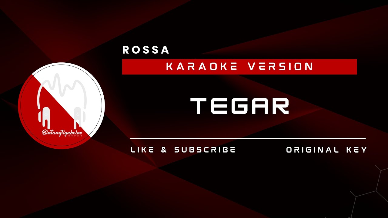 Rossa - Tegar || KARAOKE || ORIGINAL KEY - YouTube